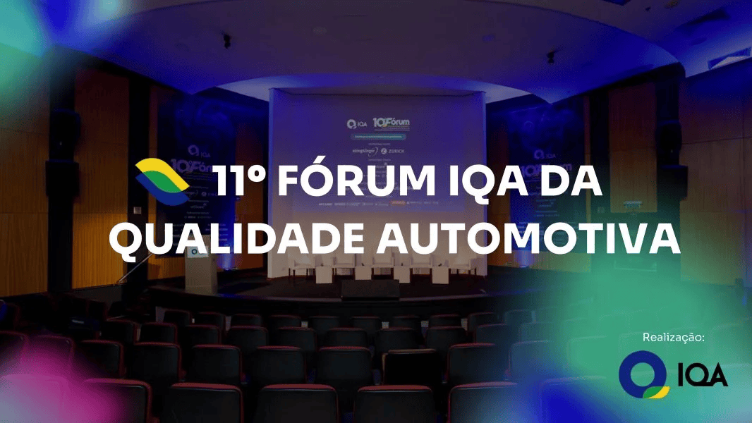 11º Fórum IQA da Qualidade Automotiva abordará a coexistência tecnológica